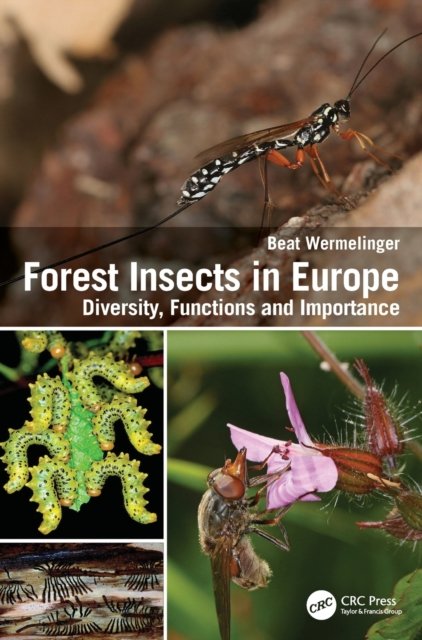 Forest Insects in Europe: Diversity, Functions and Importance ...