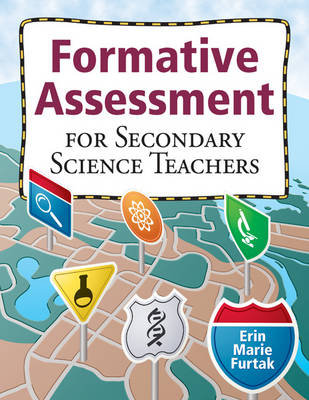 Formative Assessment for Secondary Science Teachers - Erin Marie Furtak ...