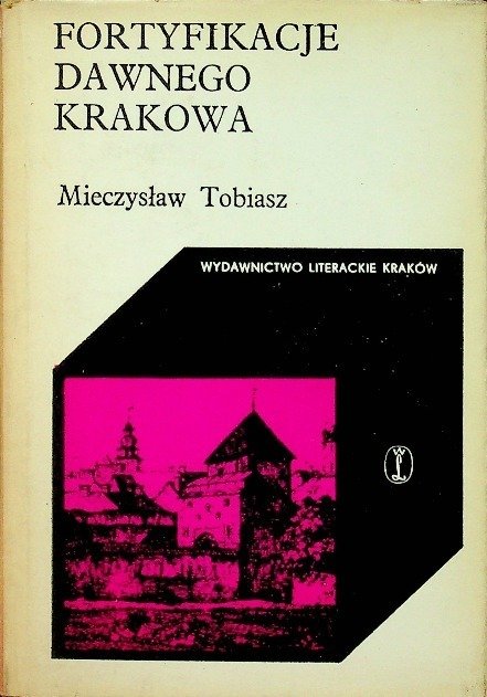 Fortyfikacje dawnego Krakowa - Opracowanie zbiorowe | Książka w Empik