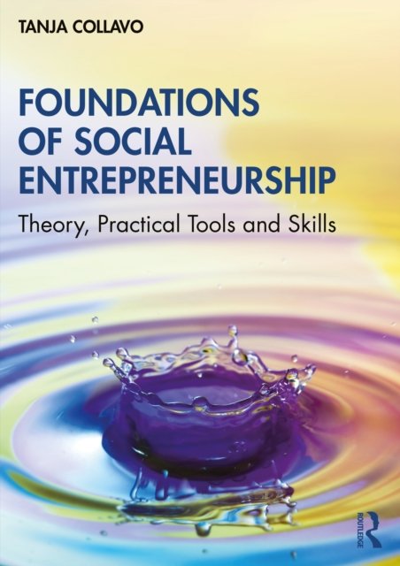 Foundations of Social Entrepreneurship: Theory, Practical Tools and Skills - Opracowanie ...