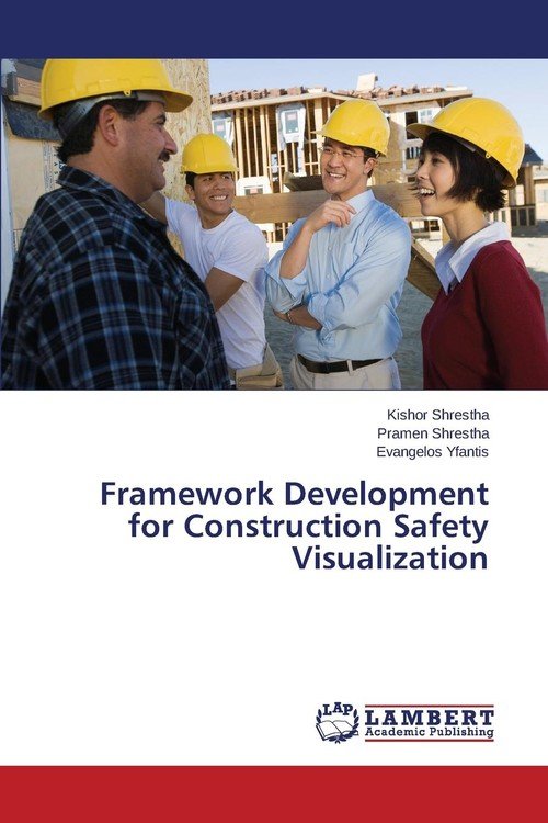 Framework Development for Construction Safety Visualization - Shrestha ...