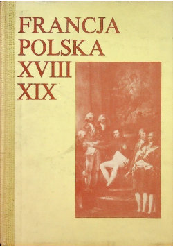 Francja polska XVIII-XIX - Wydawnictwo Naukowe PWN | Książka w Empik