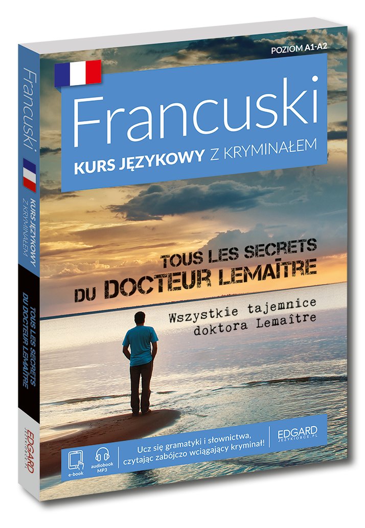 Francuski kurs językowy z kryminałem. Tous les secrets du docteur ...