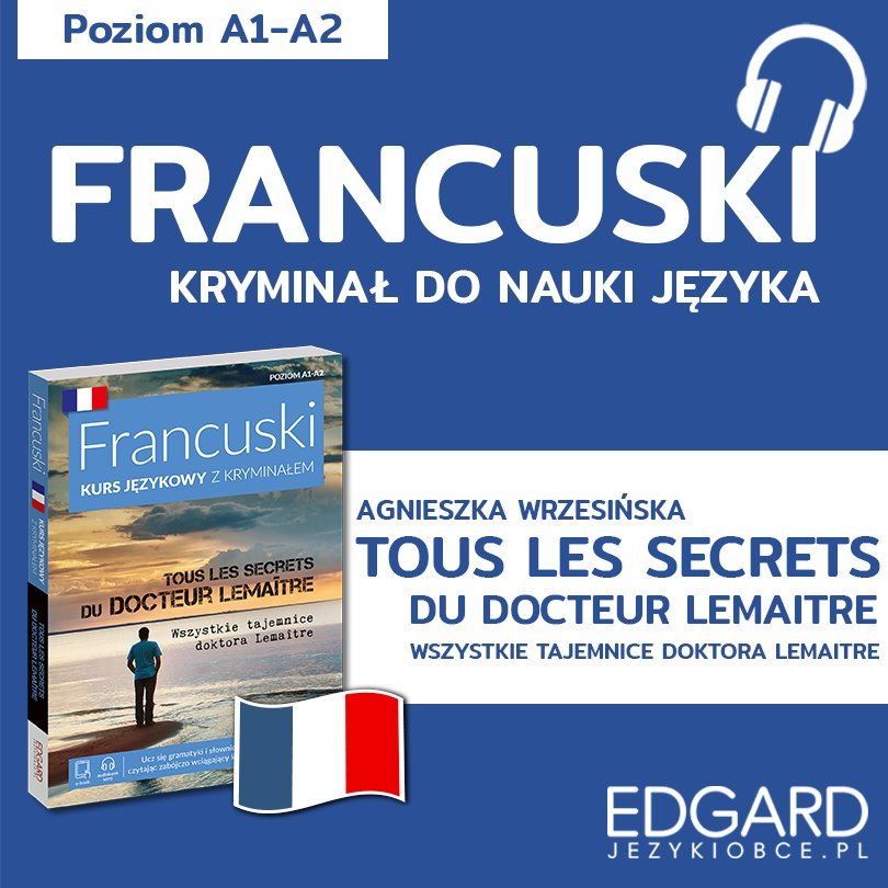 Francuski z kryminałem. Tous les secrets du docteur. Słowniczek ...