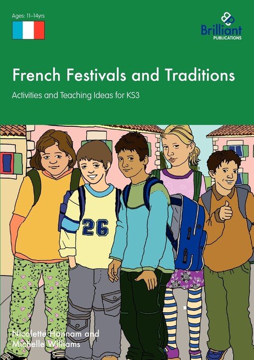 French Festivals and Traditions - Activities and Teaching Ideas for KS3 ...