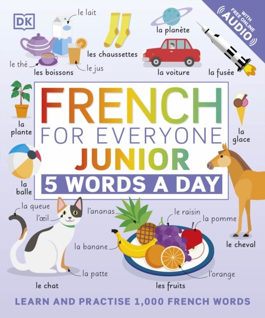 French for Everyone Junior 5 Words a Day. Learn and Practise 1,000 ...