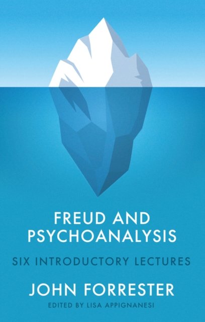 Freud and Psychoanalysis: Six Introductory Lectures - John Wiley & Sons ... Freud and Psychoanalysis: Six Introductory Lectures - John Wiley & Sons ...