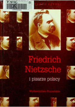 Friedrich Nietzsche i pisarze polscy - Poznańskie | Książka w Empik