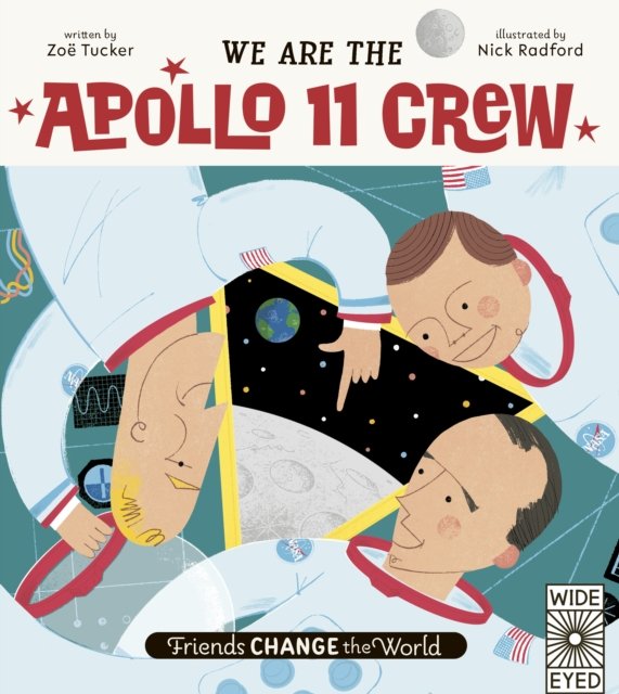 Friends Change the World: We Are The Apollo 11 Crew - Zoe Tucker ...