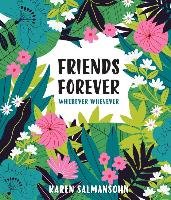 Friends Forever Wherever Whenever - Salmansohn Karen | Książka w Empik