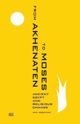 From Akhenaten to Moses - Assmann Jan | Książka w Empik