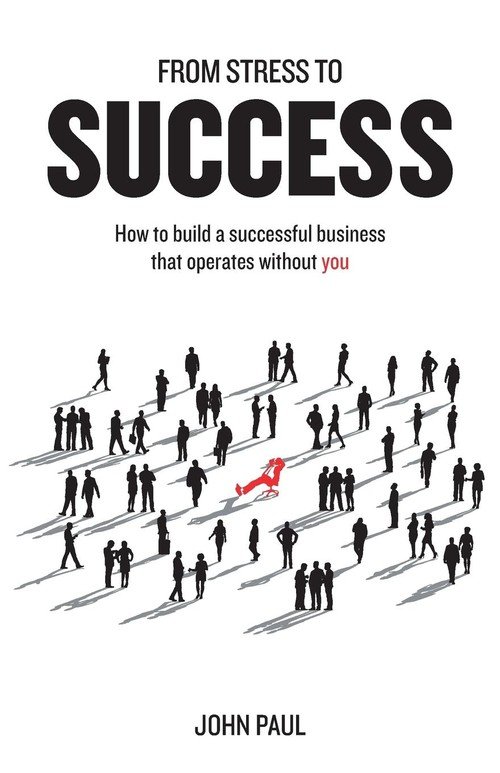 From Stress to Success - Paul John | Książka w Empik