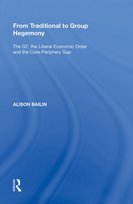 From Traditional to Group Hegemony: The G7, the Liberal Economic Order ...