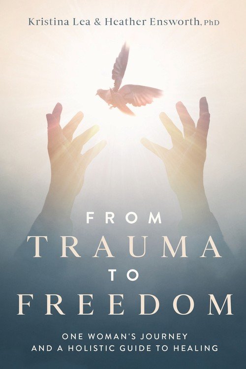 From Trauma to Freedom - W opisie | Książka w Empik