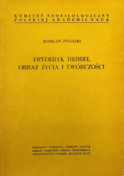 Fryderyk Hebbel obraz życia i twórczości - Ossolineum | Książka w Empik