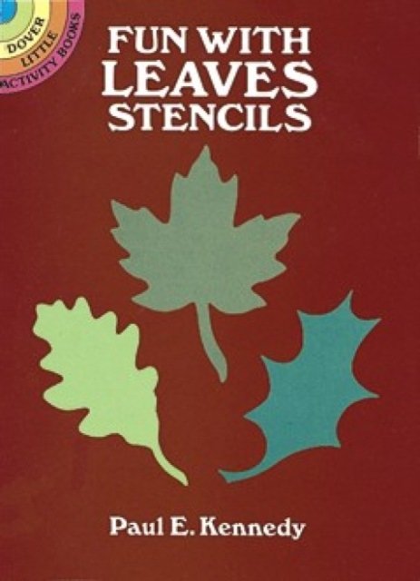 Fun with Leaves Stencils - Paul E. Kennedy | Książka w Empik
