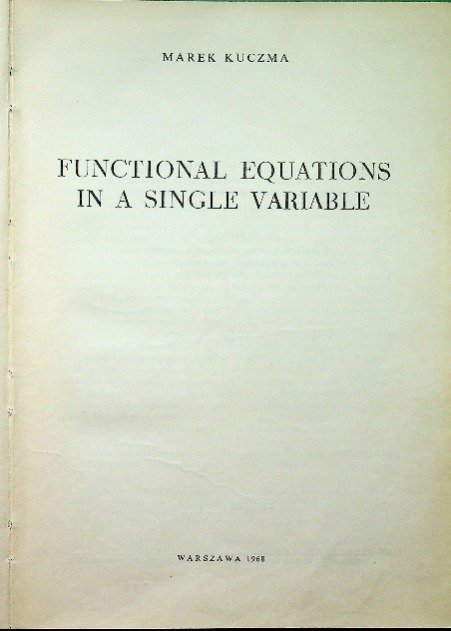 Functional Equations in a Single Variable - W opisie | Książka w Empik