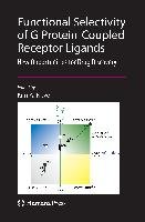Functional Selectivity of G Protein-Coupled Receptor Ligands - Humana ...