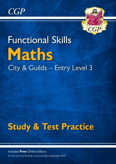 Functional Skills Maths. City & Guilds Entry. Level 3. Study & Test ... Functional Skills Maths. City & Guilds Entry. Level 3. Study & Test ...