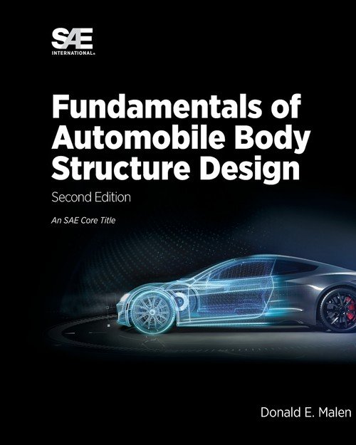 Fundamentals of Automobile Body Structure Design, 2nd Edition - W ...