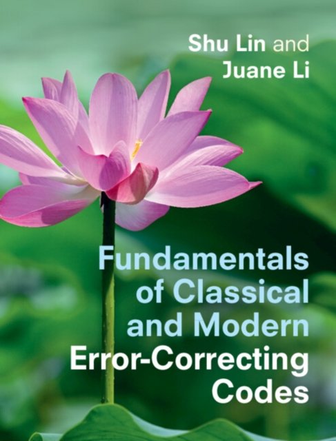 Fundamentals Of Classical And Modern Error Correcting Codes Opracowanie Zbiorowe Książka W Empik