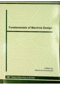 Fundamentals of Machine Design - Trans Tech Publications | Książka w Empik