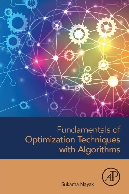 Fundamentals of Optimization Techniques with Algorithms - Opracowanie ... Fundamentals of Optimization Techniques with Algorithms - Opracowanie ...