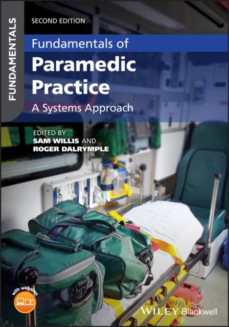 Fundamentals of Paramedic Practice. A Systems Approach - Opracowanie ...