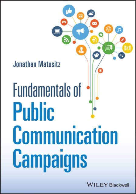 Fundamentals of Public Communication Campaigns - Opracowanie zbiorowe ...