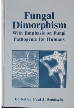 Fungal Dimorphism with Emphasis on Fungi Pathogenic for Humans ...