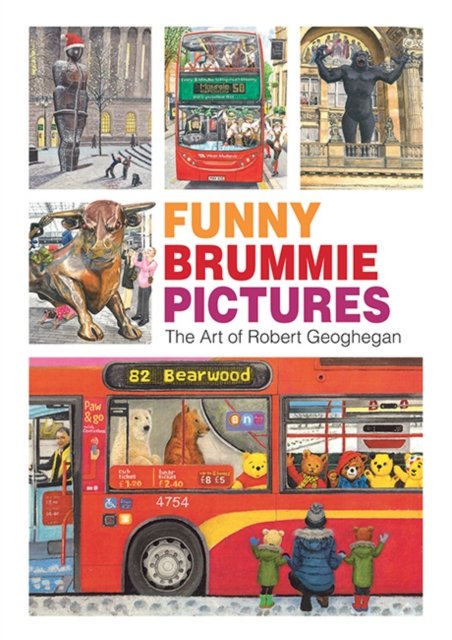 Funny Brummie Pictures: The Art of Robert Geoghegan - Robert Geoghegan ...