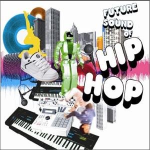 Future Sounds of Hip-Hop - Various Artists | Muzyka Sklep EMPIK.COM