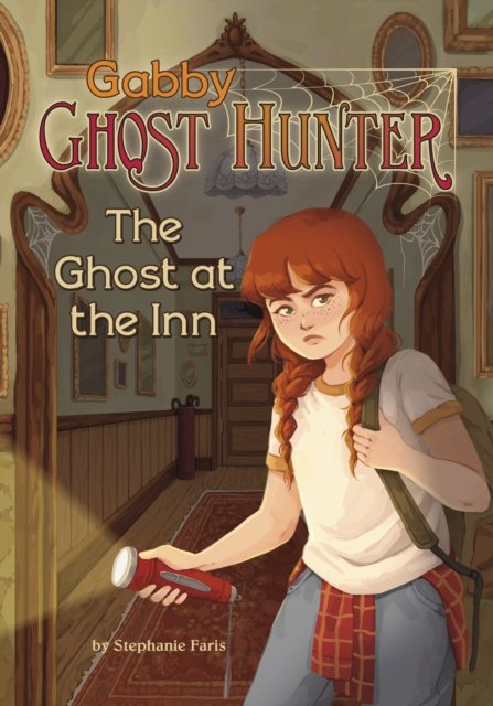 Gabby Ghost Hunter, The Ghost at the Inn - Stephanie Faris | Książka w ...