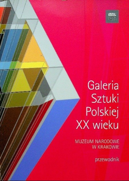 Galeria Sztuki Polskiej XX wieku Przewodnik - Opracowanie zbiorowe | Książka w Empik