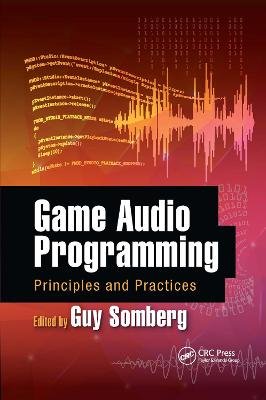 Game Audio Programming: Principles and Practices - Guy Somberg | Książka w Empik