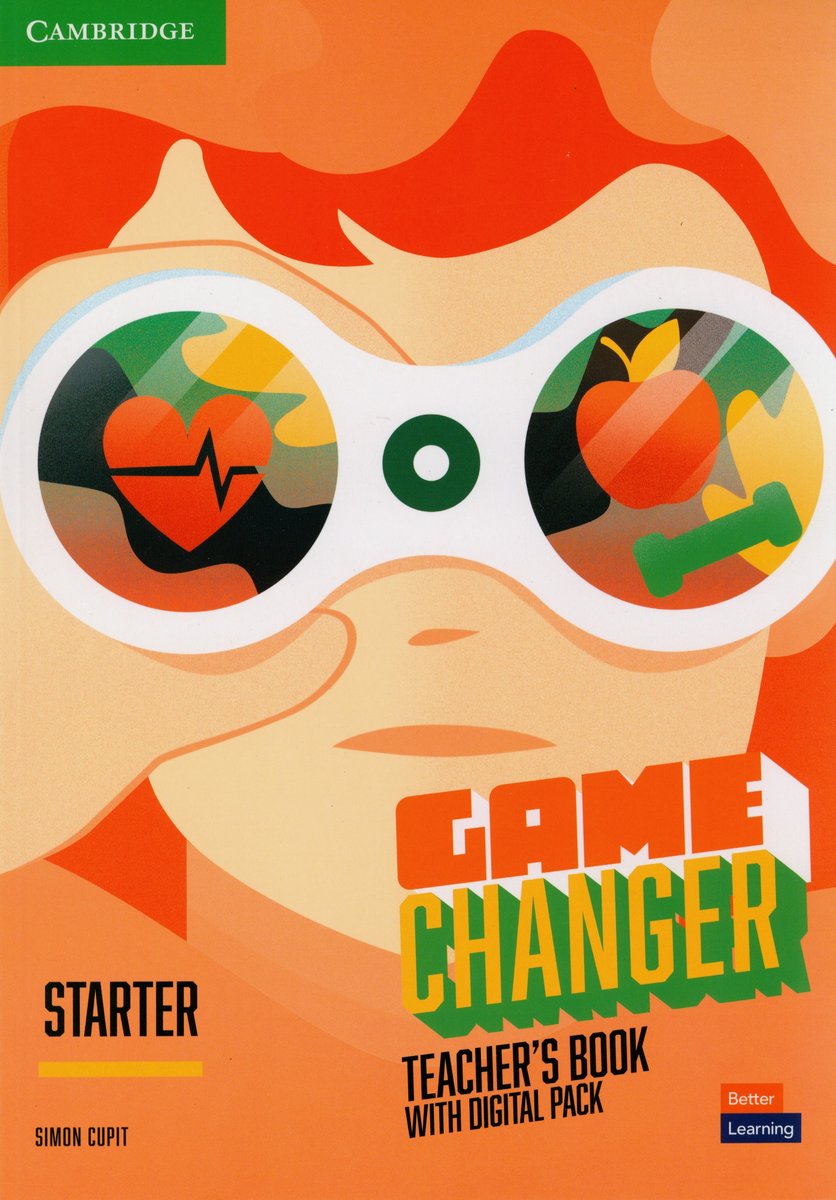 Game Changer Starter. Teacher's Book with Digital Pack - Simon Cupit ...