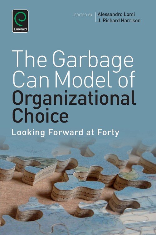 Garbage Can Model of Organizational Choice - Harrison Richard | Książka ...