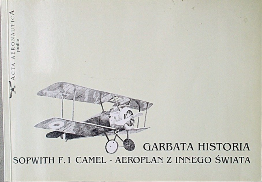 Garbata historia sopwith F1 Camel Aeroplan z innego świata ...
