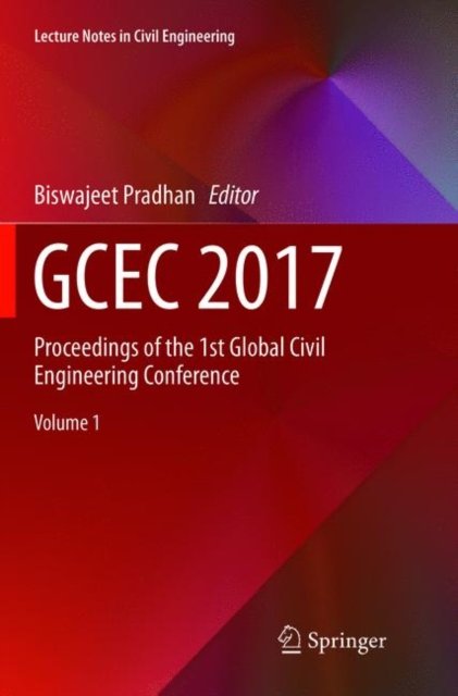 GCEC 2017: Proceedings of the 1st Global Civil Engineering Conference ...