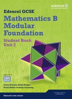 GCSE Mathematics Edexcel 2010: Spec B Foundation Unit 2 Student Book ...