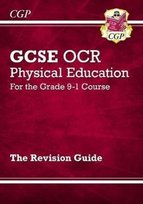 GCSE Physical Education OCR Revision Guide - for the Grade 9-1 Course ...