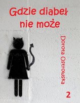 Gdzie diabeł nie może 2 - ebook epub - Ostrowska Dorota | Ebook Sklep EMPIK.COM