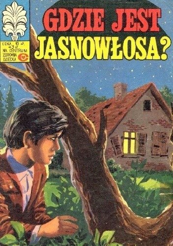 Gdzie jest jasnowłosa - W opisie | Książka w Empik