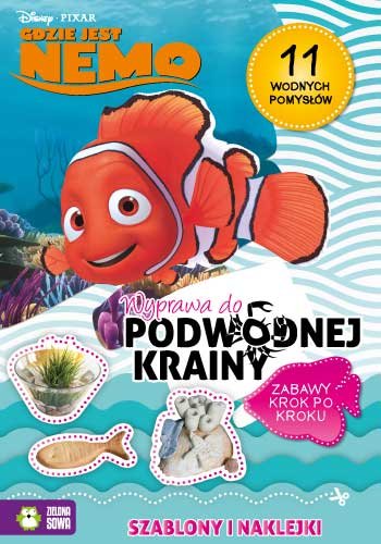 Gdzie jest Nemo. Wyprawa do podwodnej krainy. Zabawy krok po kroku ...