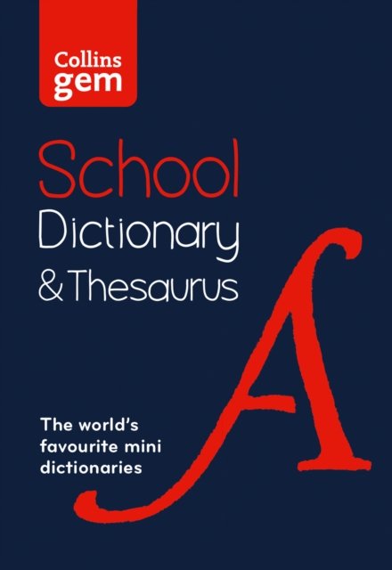 Gem School Dictionary and Thesaurus. Trusted Support for Learning, in a ...