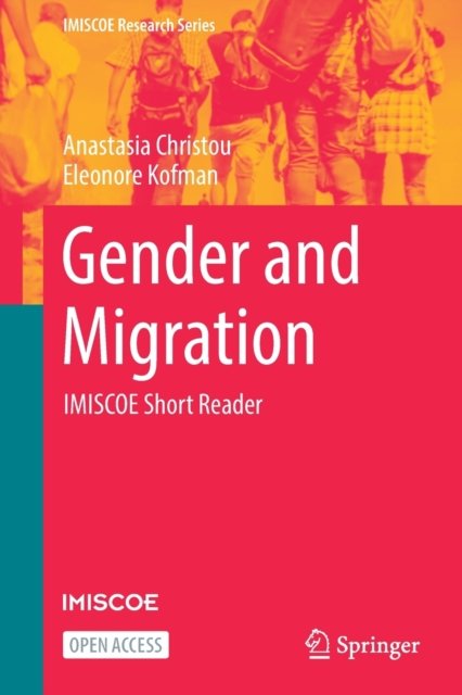 Gender and Migration: IMISCOE Short Reader - Anastasia Christou ...