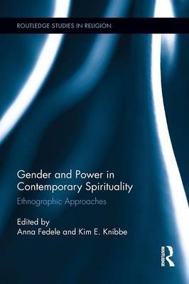Gender and Power in Contemporary Spirituality: Ethnographic Approaches ...