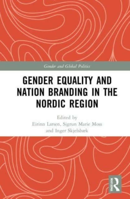 Gender Equality and Nation Branding in the Nordic Region - Opracowanie ...