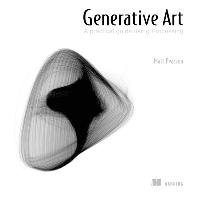 Generative Art: A Practical Guide Using Processing - Pearson Matt | Książka w Empik