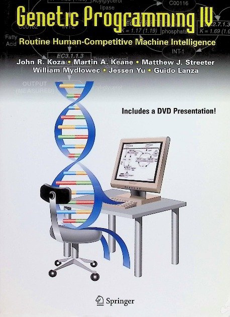 Genetic Programming IV: Routine Human-Competitive Machine Intelligence - Opracowanie zbiorowe ...